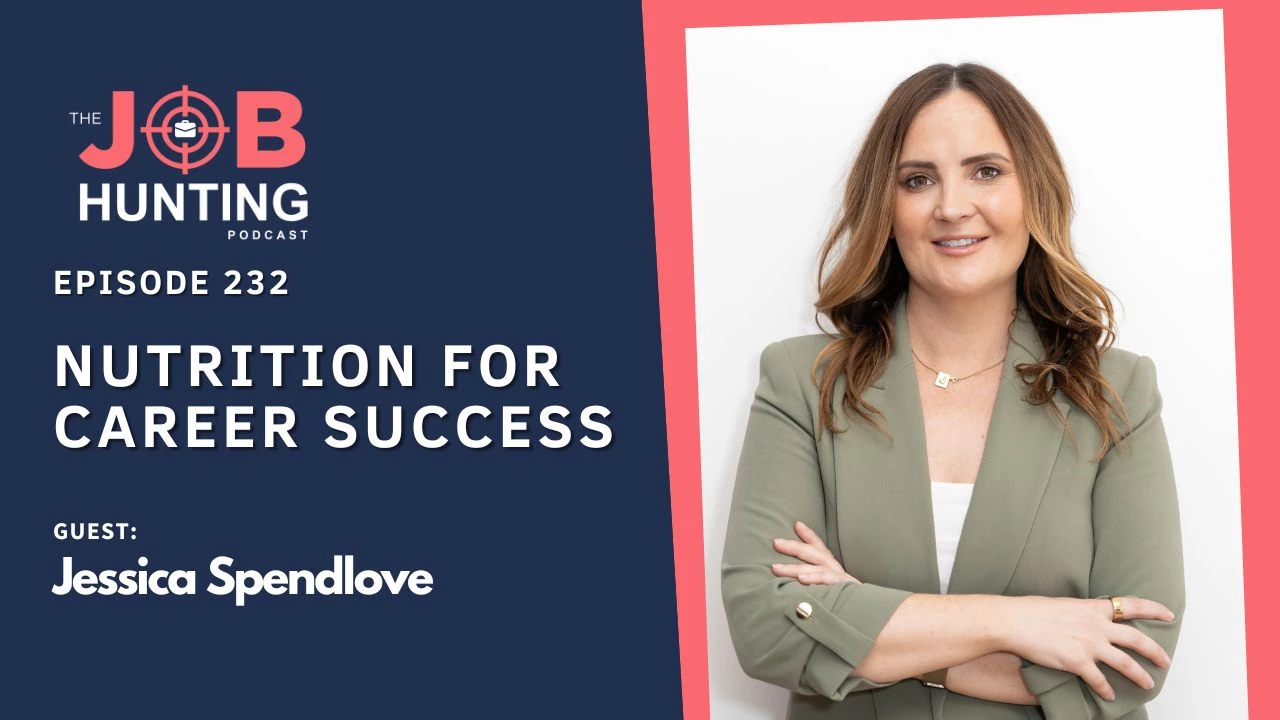 How to Improve Your Job Search Performance – with Jessica Spendlove