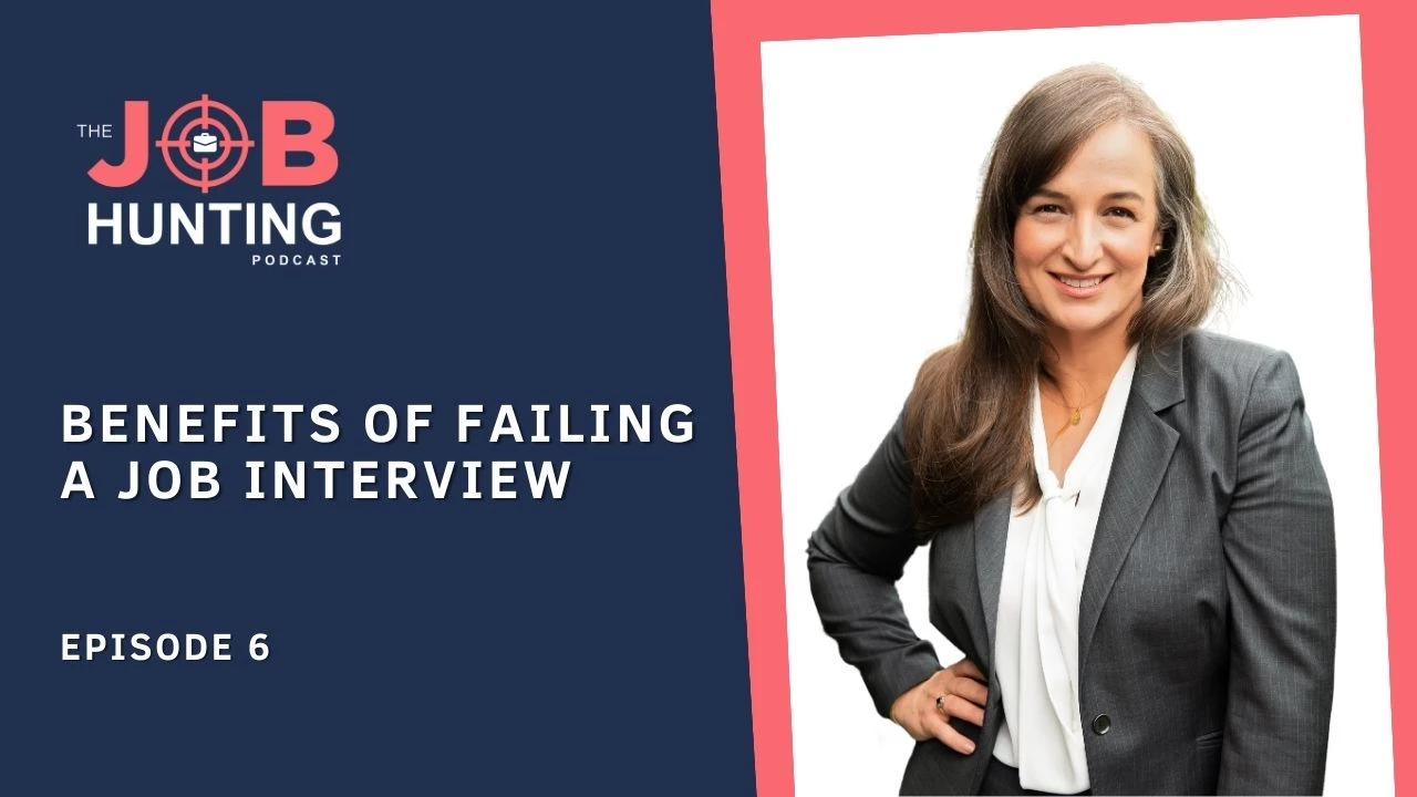 The Secret Benefits of Failing a Job Interview