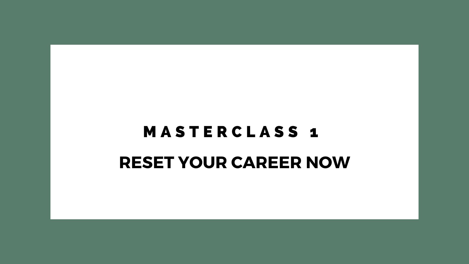 Reset Your Career Workshop & Action Plan